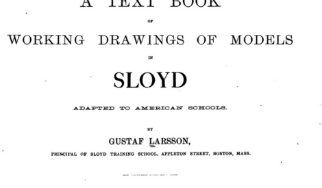 A text book of working drawings of models in sloyd de Gustaf Larsson ...