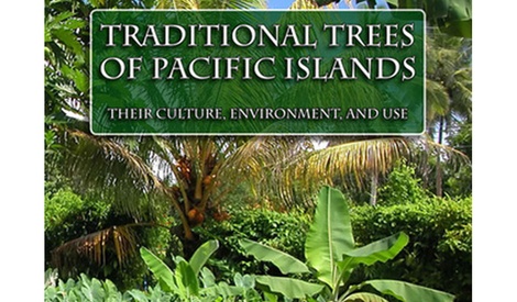 Traditional Trees of Pacific Islands: Their Culture, Environment And ...