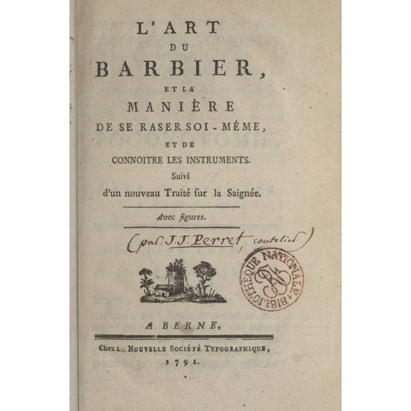 L'art du barbier, et la manière de se raser soi-même, et de connoitre ...