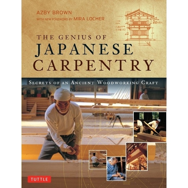 The Genius of Japanese Carpentry de Mira Locher,Azby Brown sur L'Air du ...